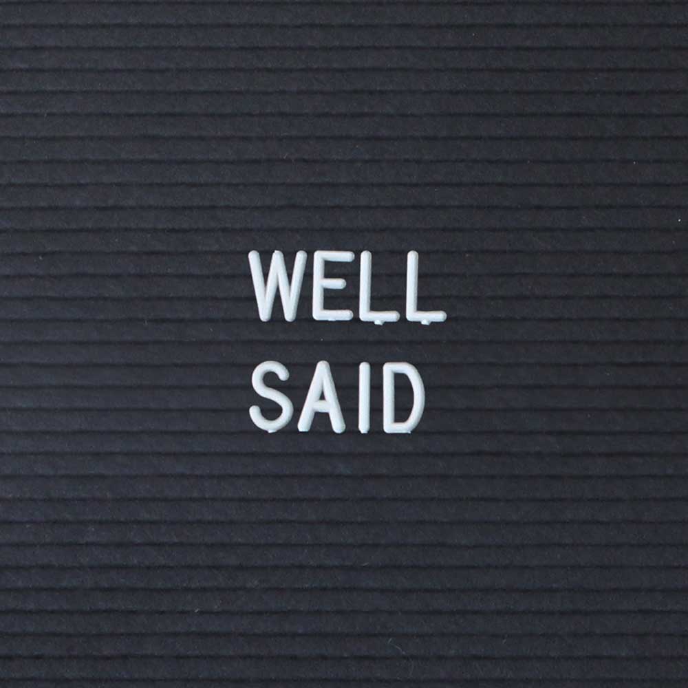 Well Said – Old Try