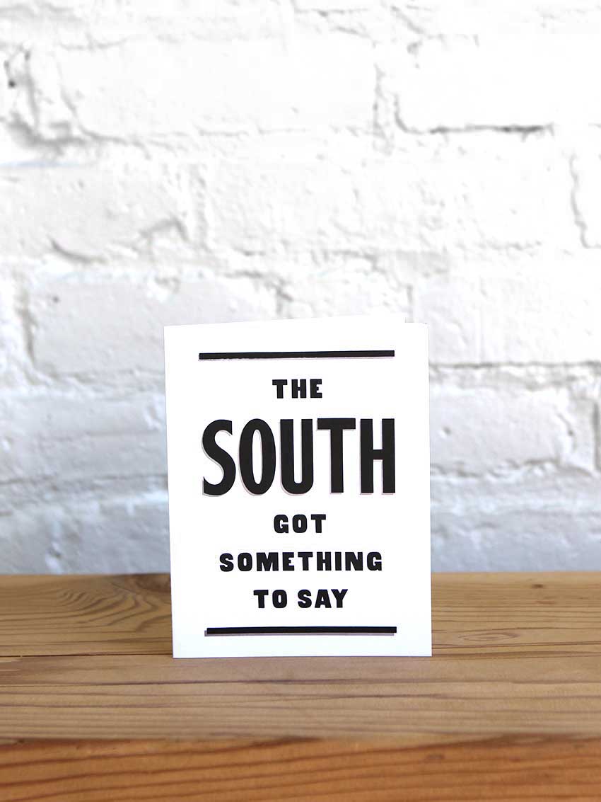The South Got Something To Say | Southern Greeting Card – Old Try