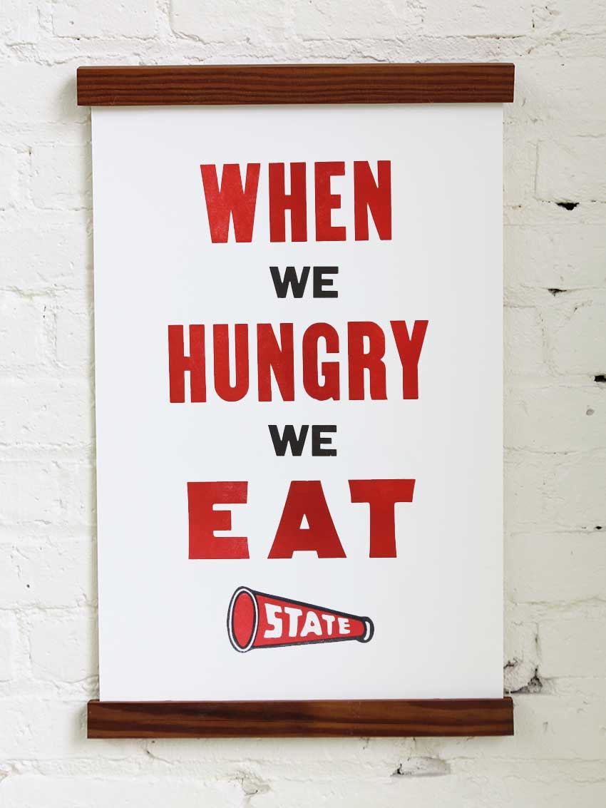 When We Hungry | North Carolina State Letterpress Print – Old Try